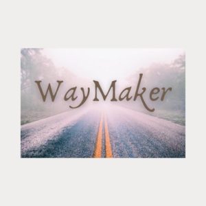 Way Maker | Fivv2 Initiatives